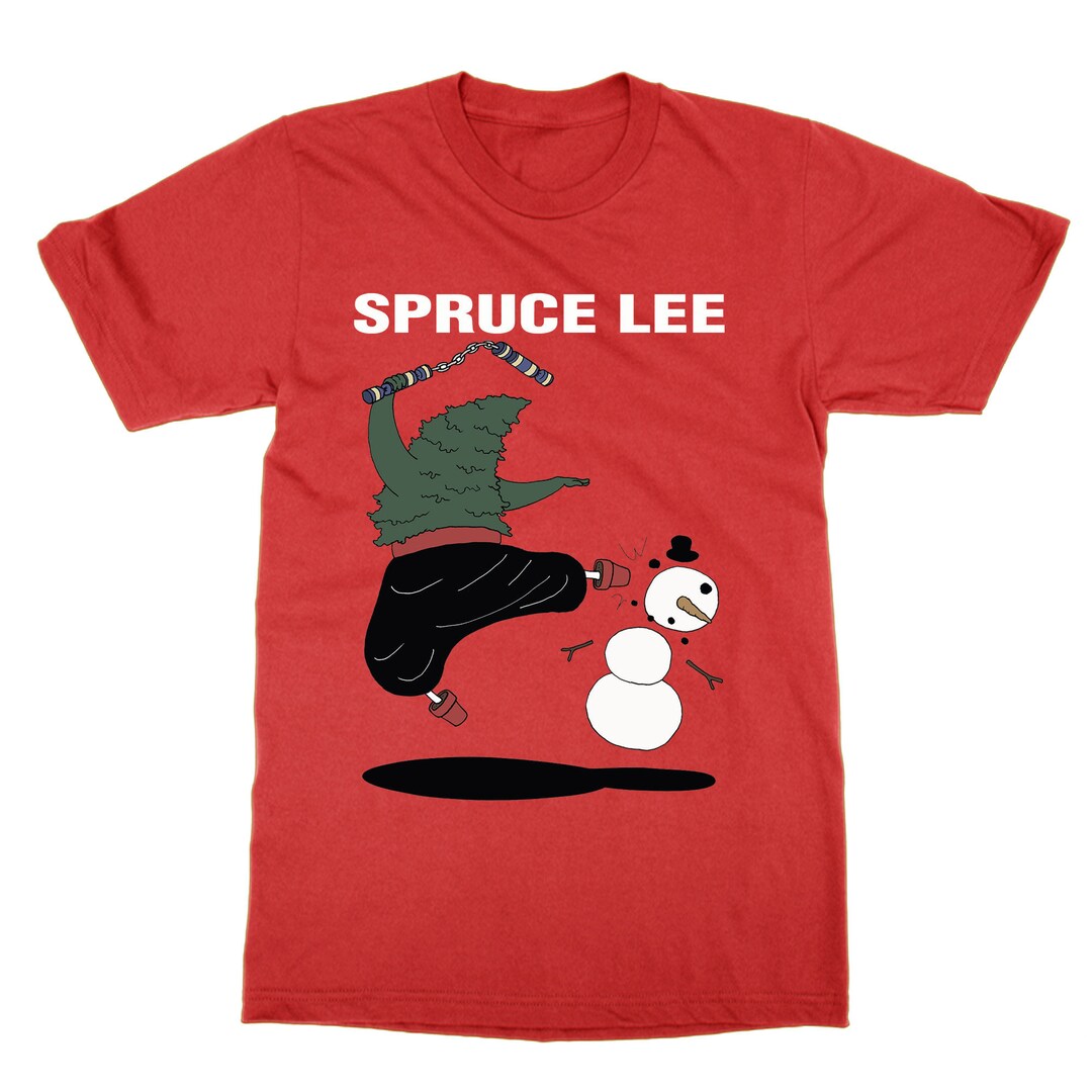 Spruce Lee T Shirt, Christmas Pun Xmas Joke Bruce Unisex Tshirt, Gifts ...
