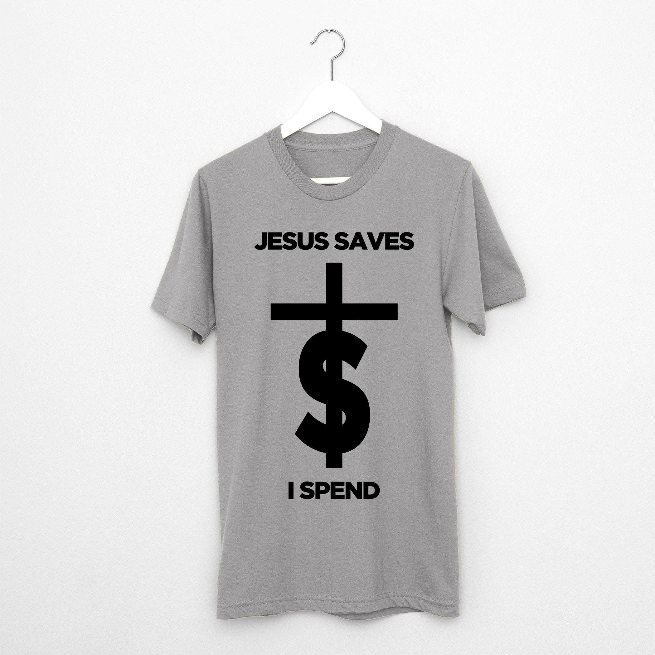 I Spend Jesus Saves Sweatshirt