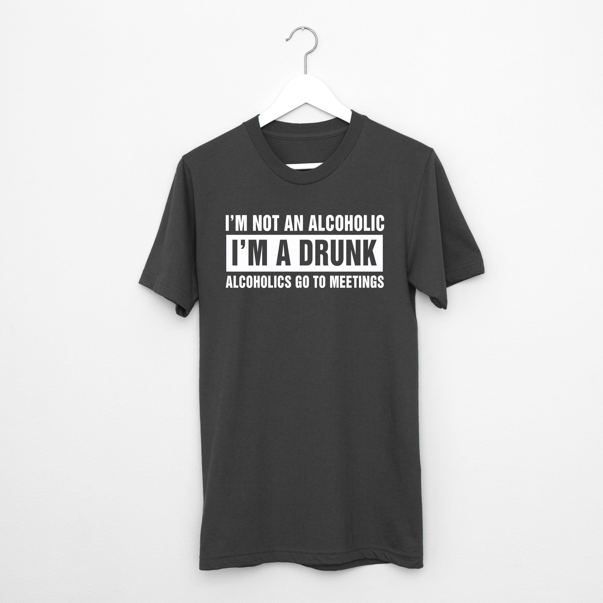 I'm Not an Alcoholic, I'm a Drunk Graphic T-shirt - Etsy