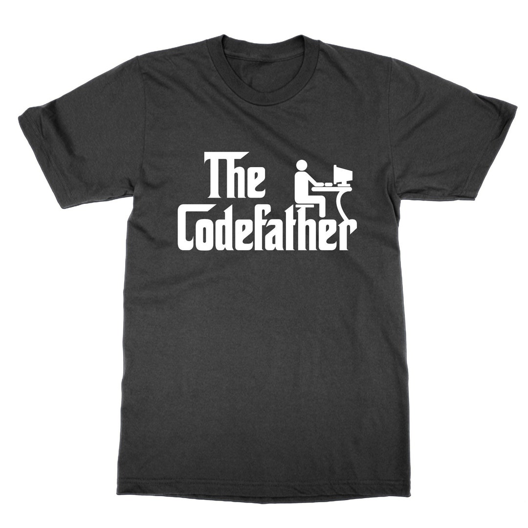 The Codefather T Shirt, Computer Programmer Nerd Geek Film Movie Buff ...