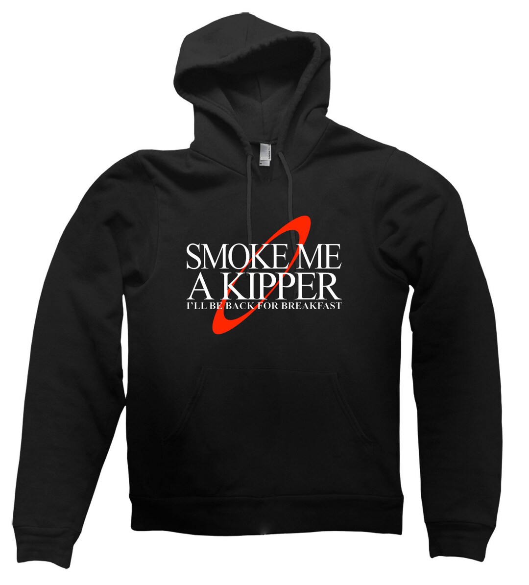 Smoke Me a Kipper Hoodie, British Comedy Red Dwarf Jumper - Etsy