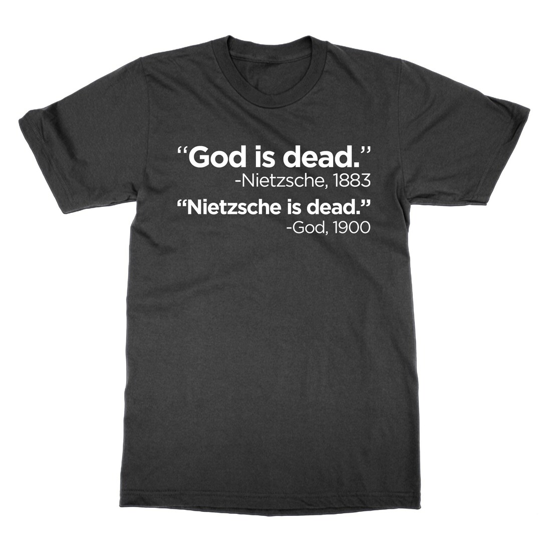 Gott ist tot Nietzsche ist tot T-Shirt, Statement-T-Shirt lustige Top ...
