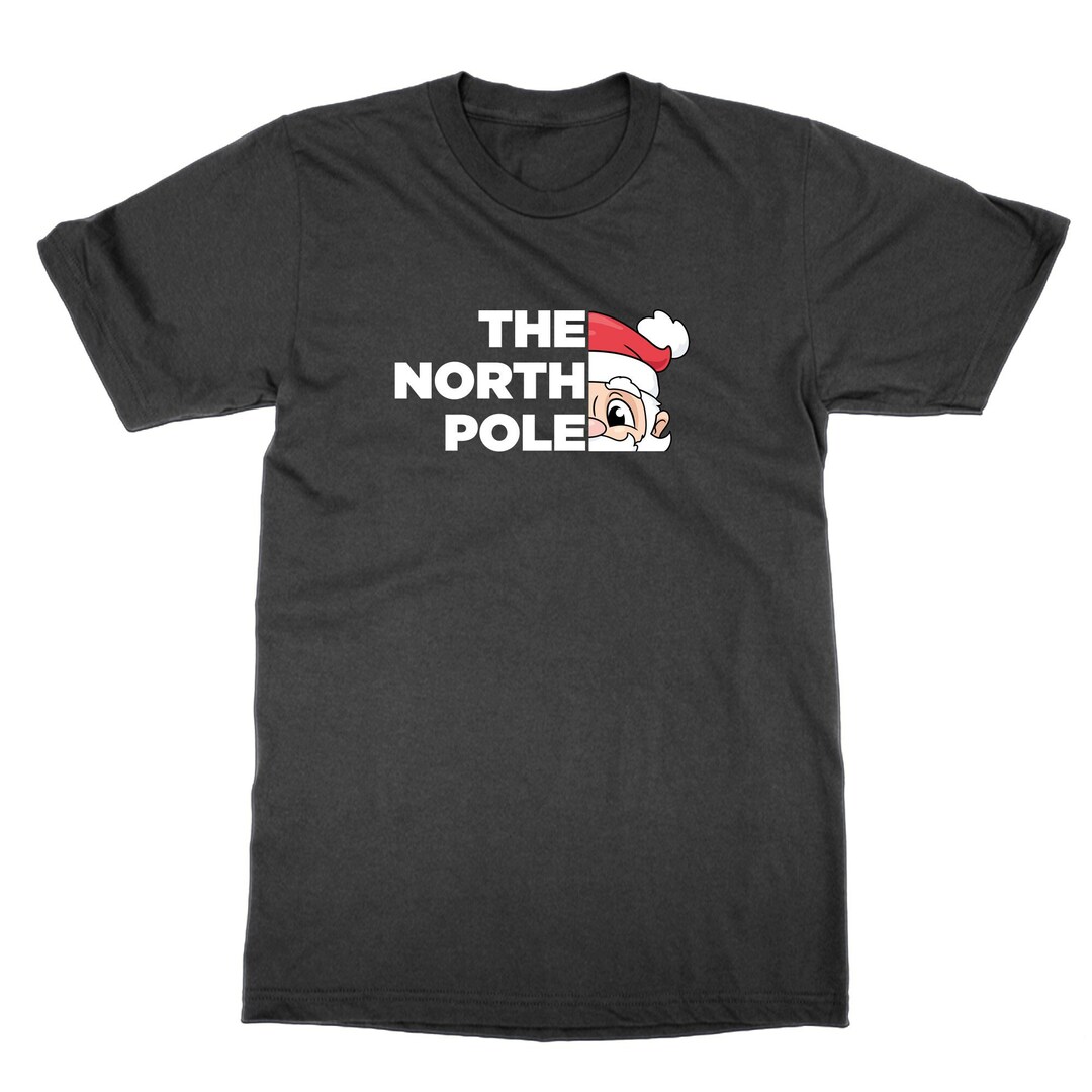 The North Pole T Shirt Christmas Top Parody Santas Face Xmas - Etsy