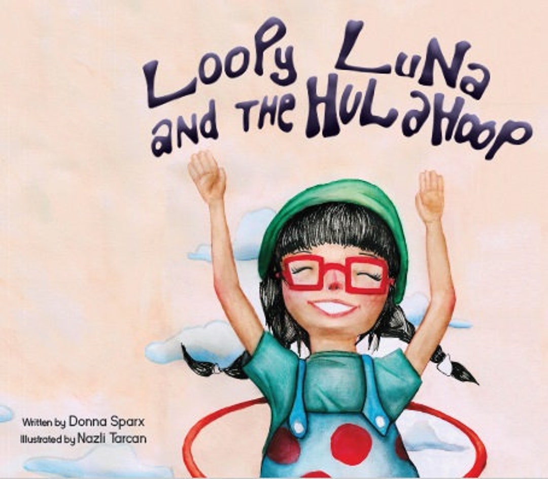 Loopy Luna and the Hula Hoop - A Kids Book - Etsy