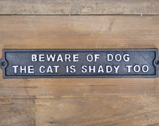 Cast Iron Sign the Cat is Shady Too Funny Humorous Saying Vintage ...