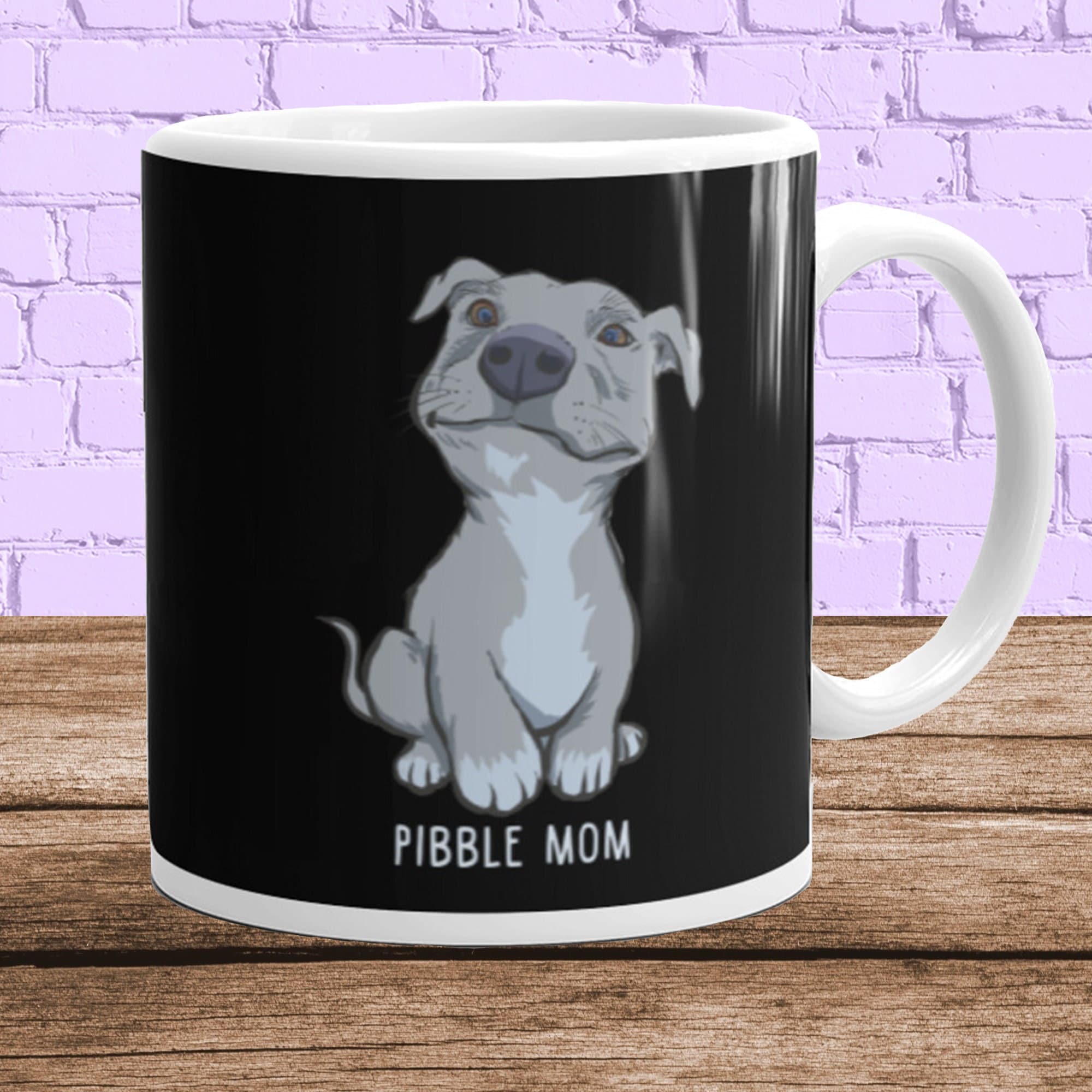 Pitbull Pibble Mom Gift Mug,pitbull Coffee Mug,pitbull Dog Gifts,pit ...