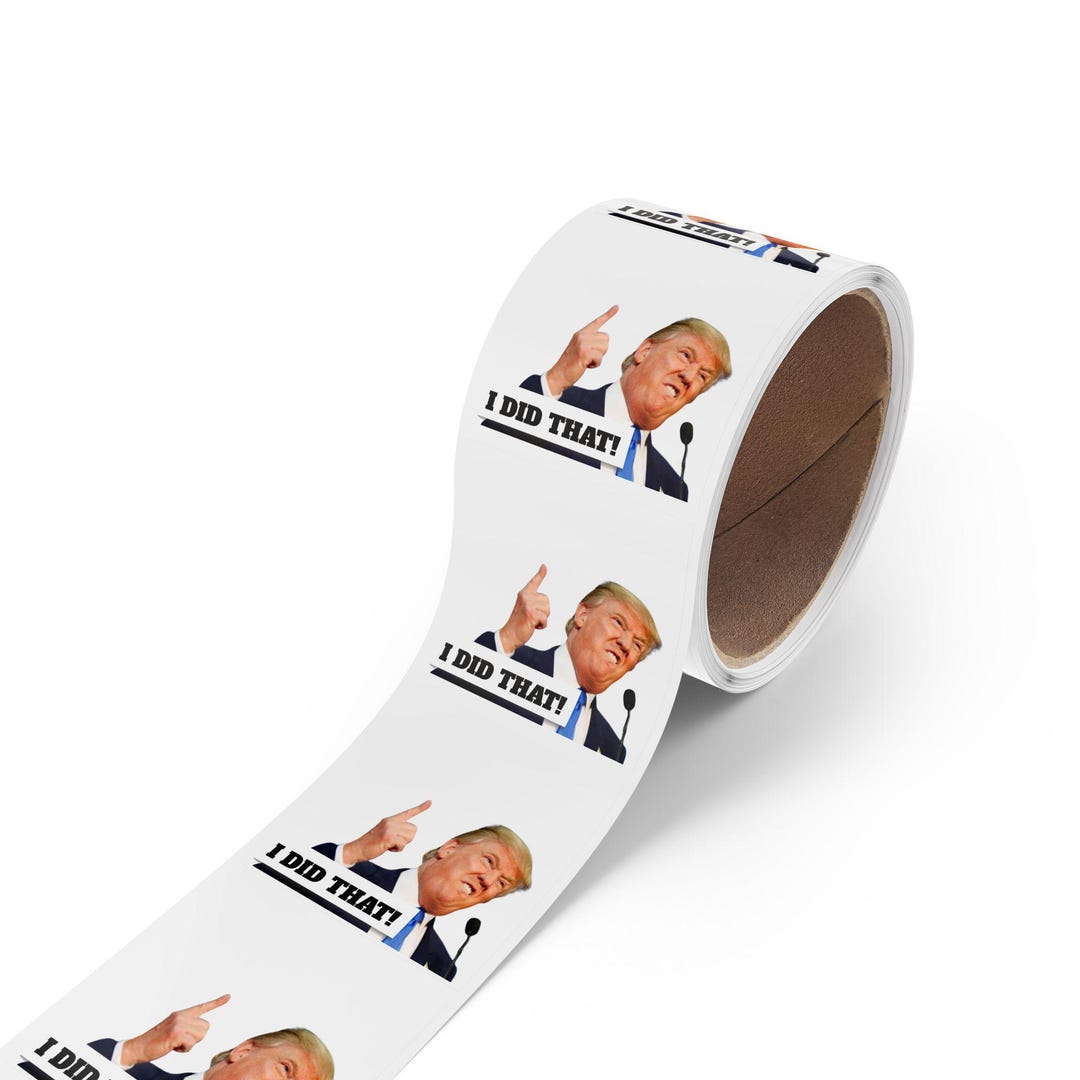Trump I DID THAT Political Square Sticker Roll - Fun Campaign Stickers ...