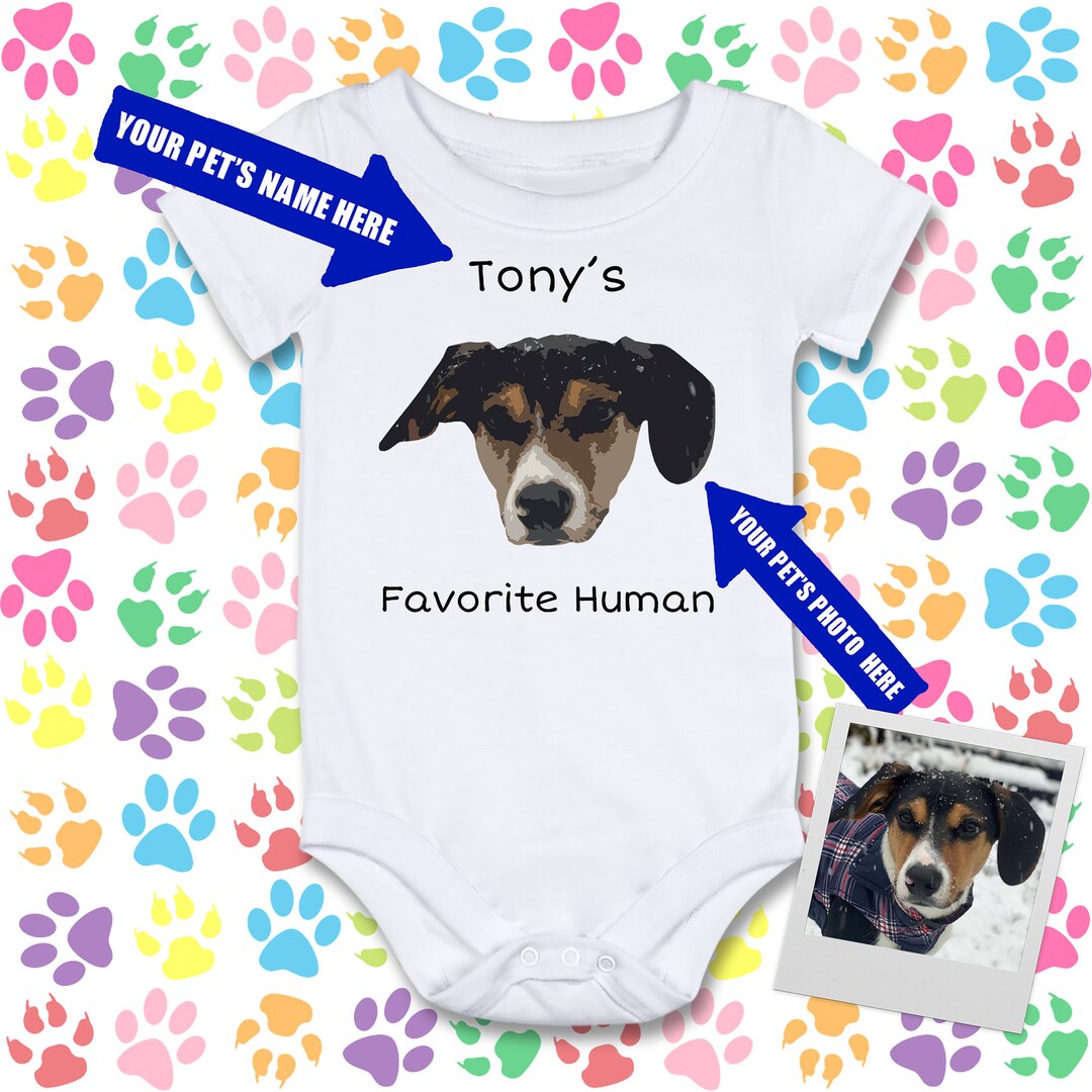Pet Favorite Human Onesie, Personalized Pet Name Onesie, Personalized ...