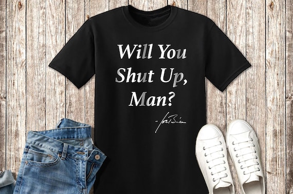 Will You Shut Up Man Joe Biden 2020 Election Shirt Joe Biden | Etsy
