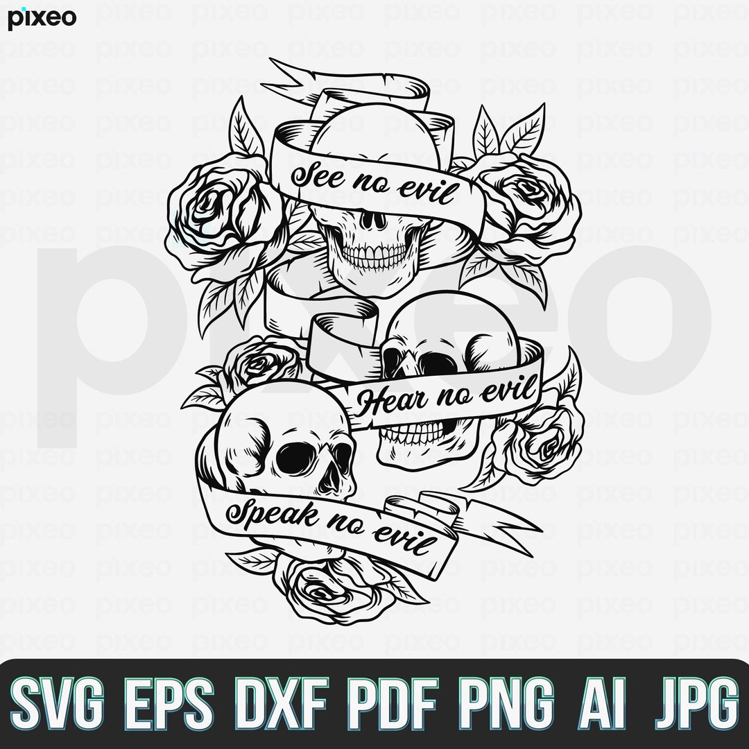 Three Wise Skulls Svg See Hear Speak No Evil Svg Hear See Speak Skull
