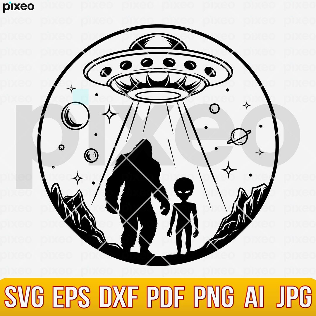Bigfoot and Alien Svg, Bigfoot Svg, Alien Svg, Bigfoot Alien Shirt Svg ...