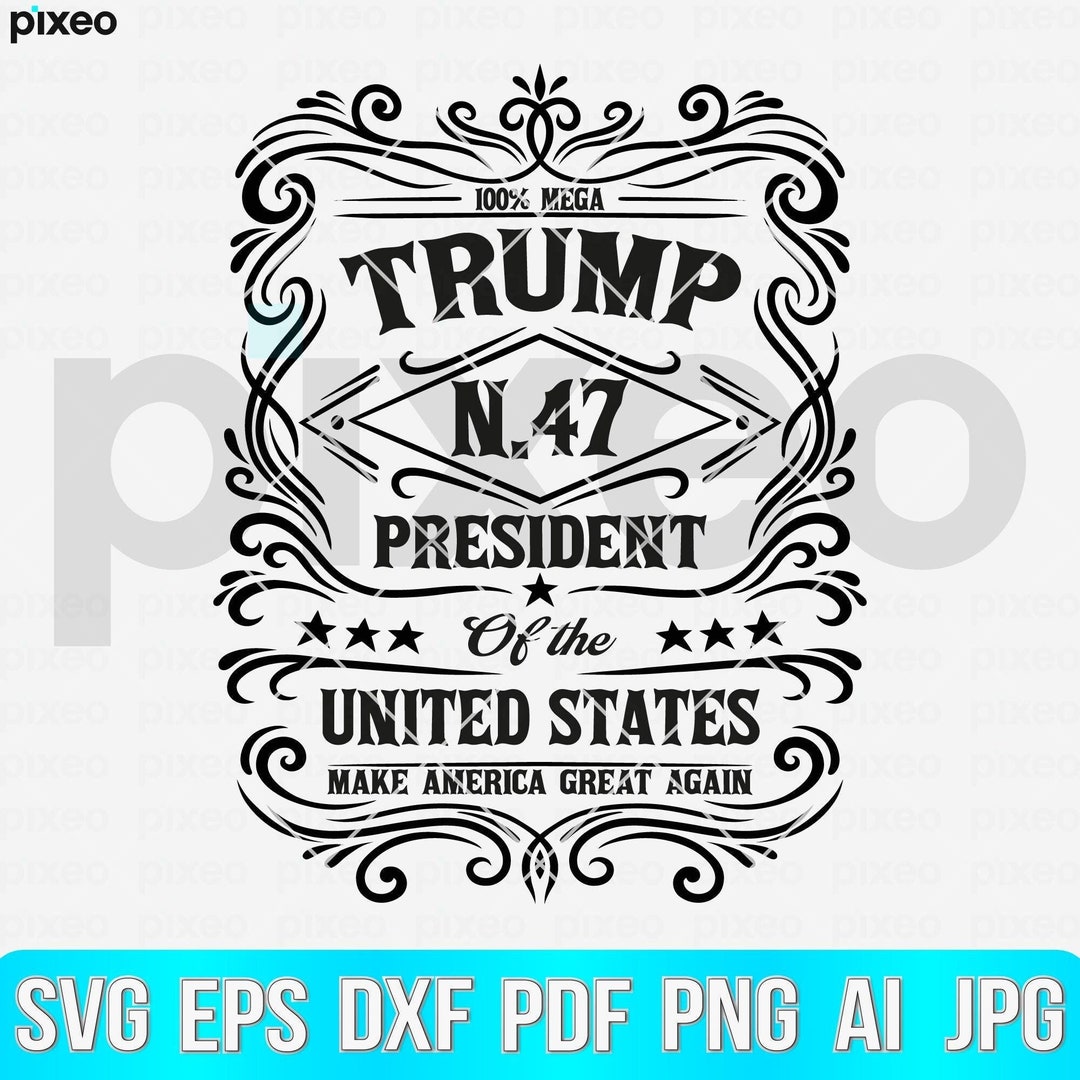 Donald Trump Whiskey Label Svg, President Trump Make America Great ...