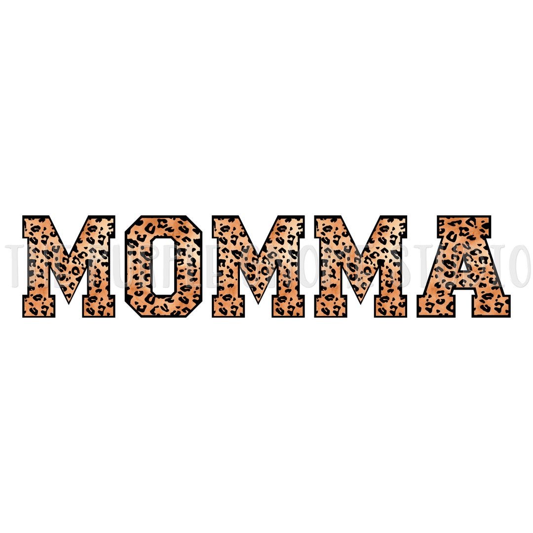 Momma PNG, Momma Sublimation, Leopard Print Momma, Leopard Print, PNG ...