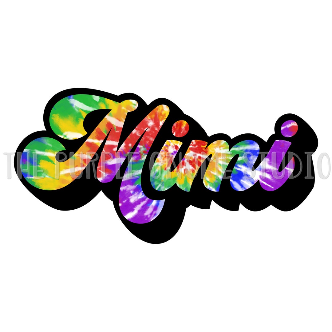 Mimi, Tie-dyed, PNG, Groovy Font, Sublimation, Digital, 300DPI, Instant ...