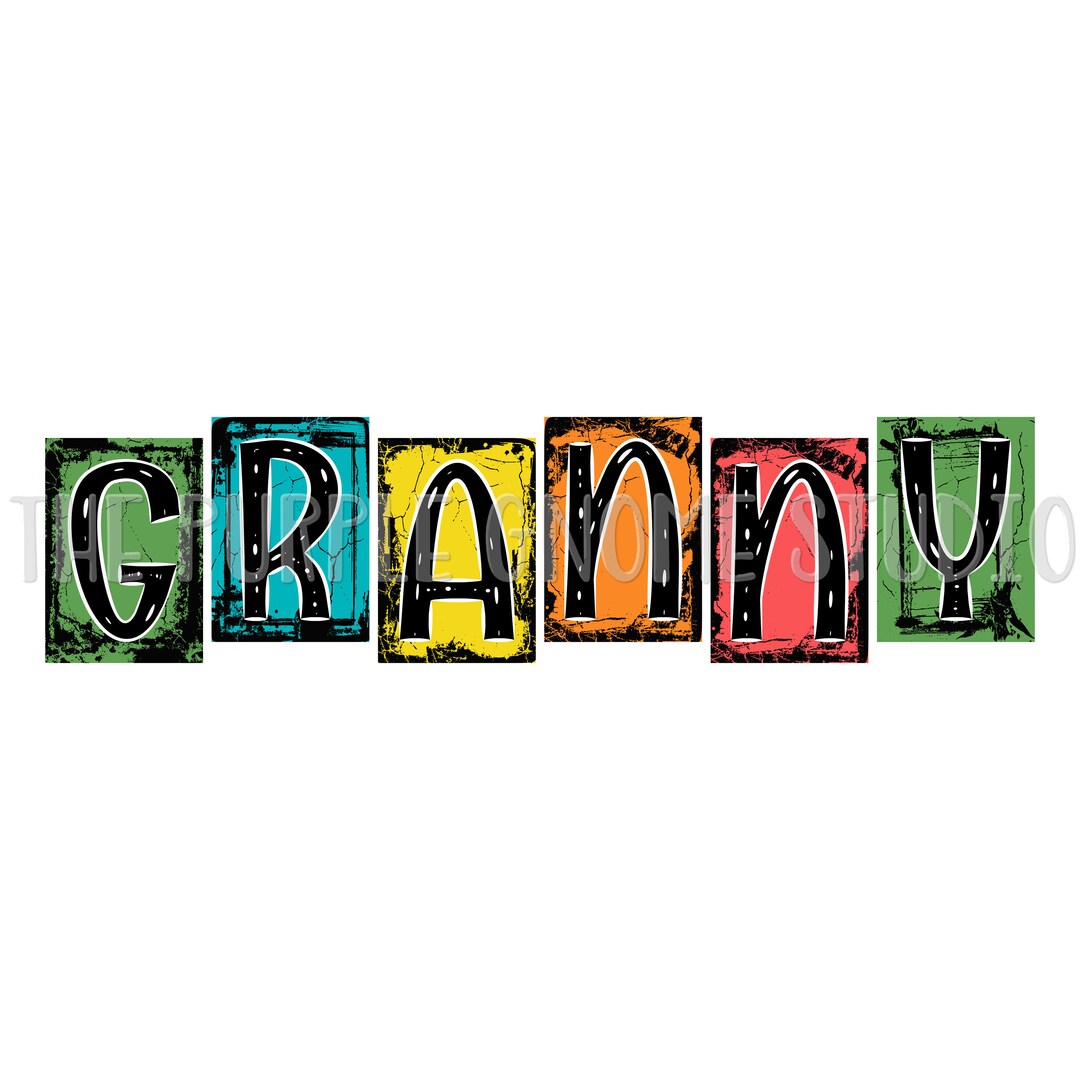 Granny PNG, Granny Sublimation, Distressed Grunge Block Font, PNG File ...