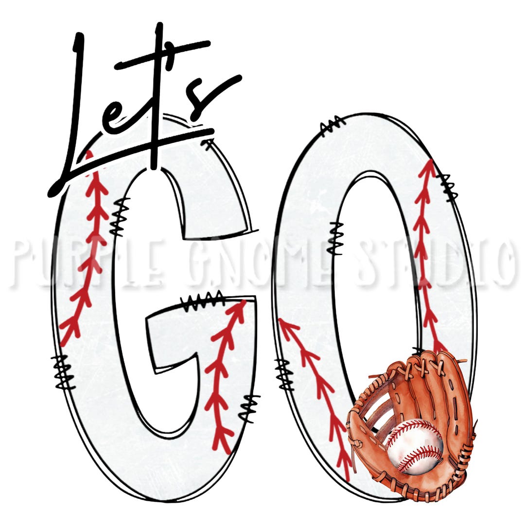 Baseball Let's Go Sublimation, Baseball Let's Go PNG, Baseball ...