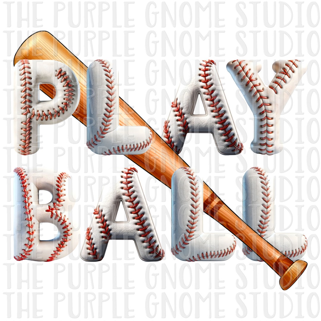 Play Ball PNG, Play Ball Sublimation, Baseball PNG, Baseball ...