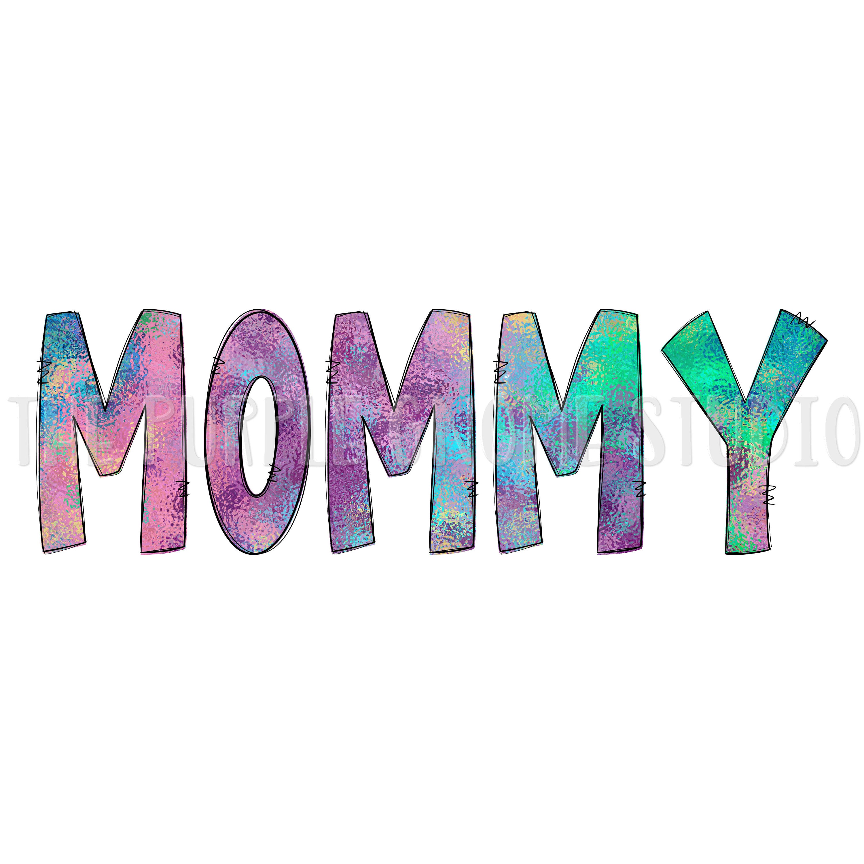 Mommy PNG, Mommy Sublimation, PNG File, Sublimation File, Digital File ...