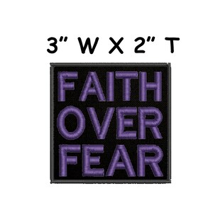 Faith Over Fear Patch – Embroidered Iron-on/sew-on Uplifting, Christian ...
