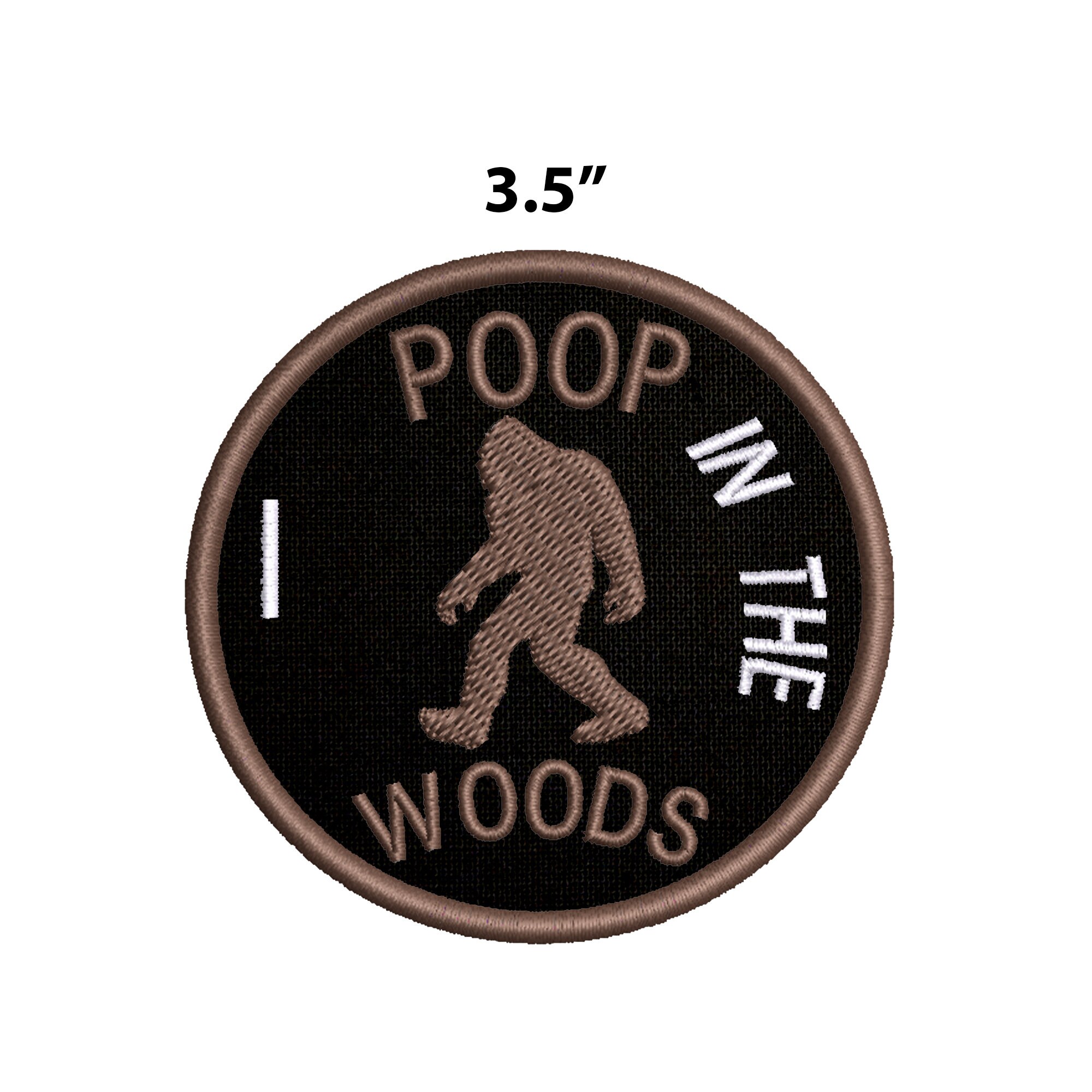 Bigfoot Patch I Poop in the Woods Embroidered Iron-on/sew-on - Etsy