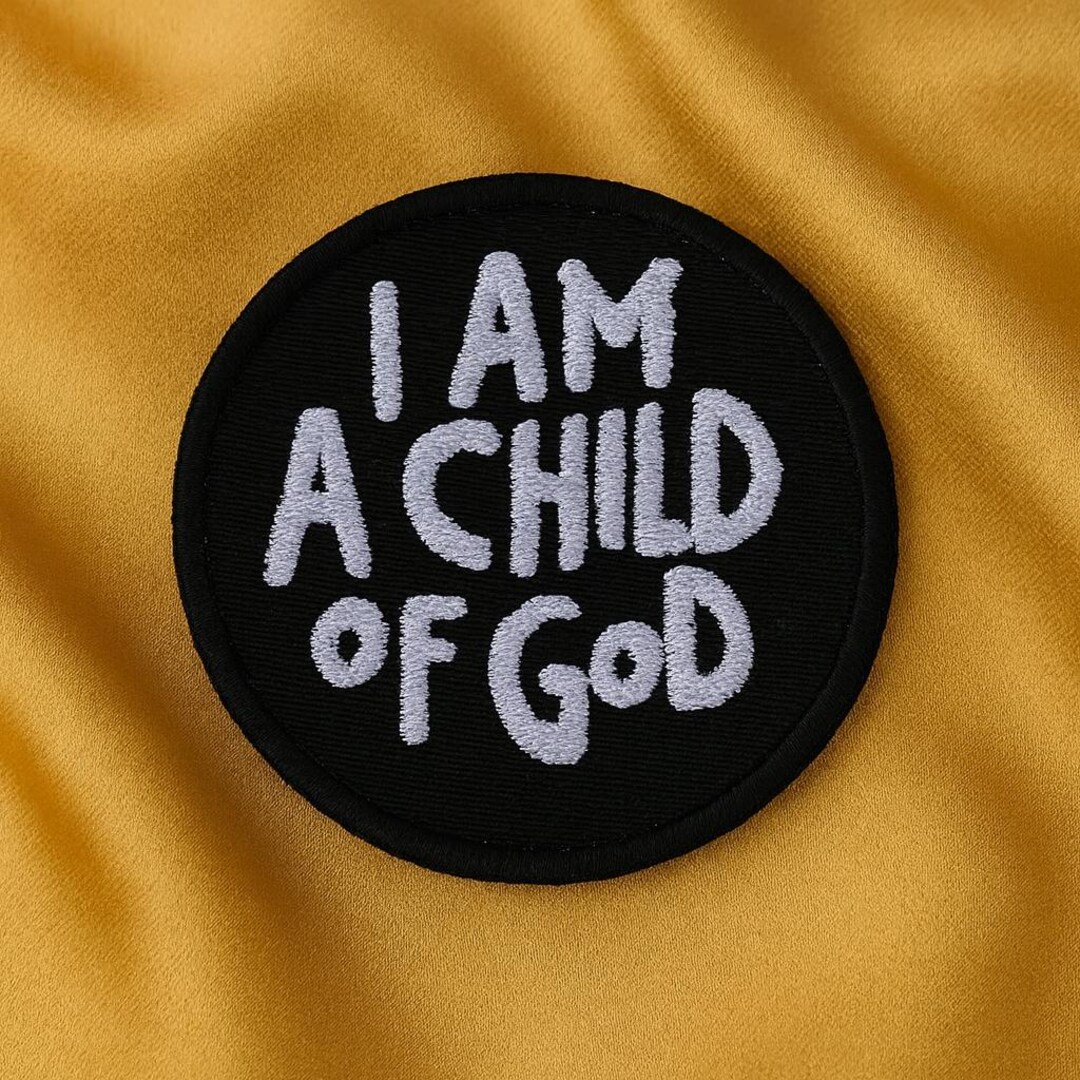 I Am A Child of God Patch/iron-on Patch/christian Faith Gifts/religious ...