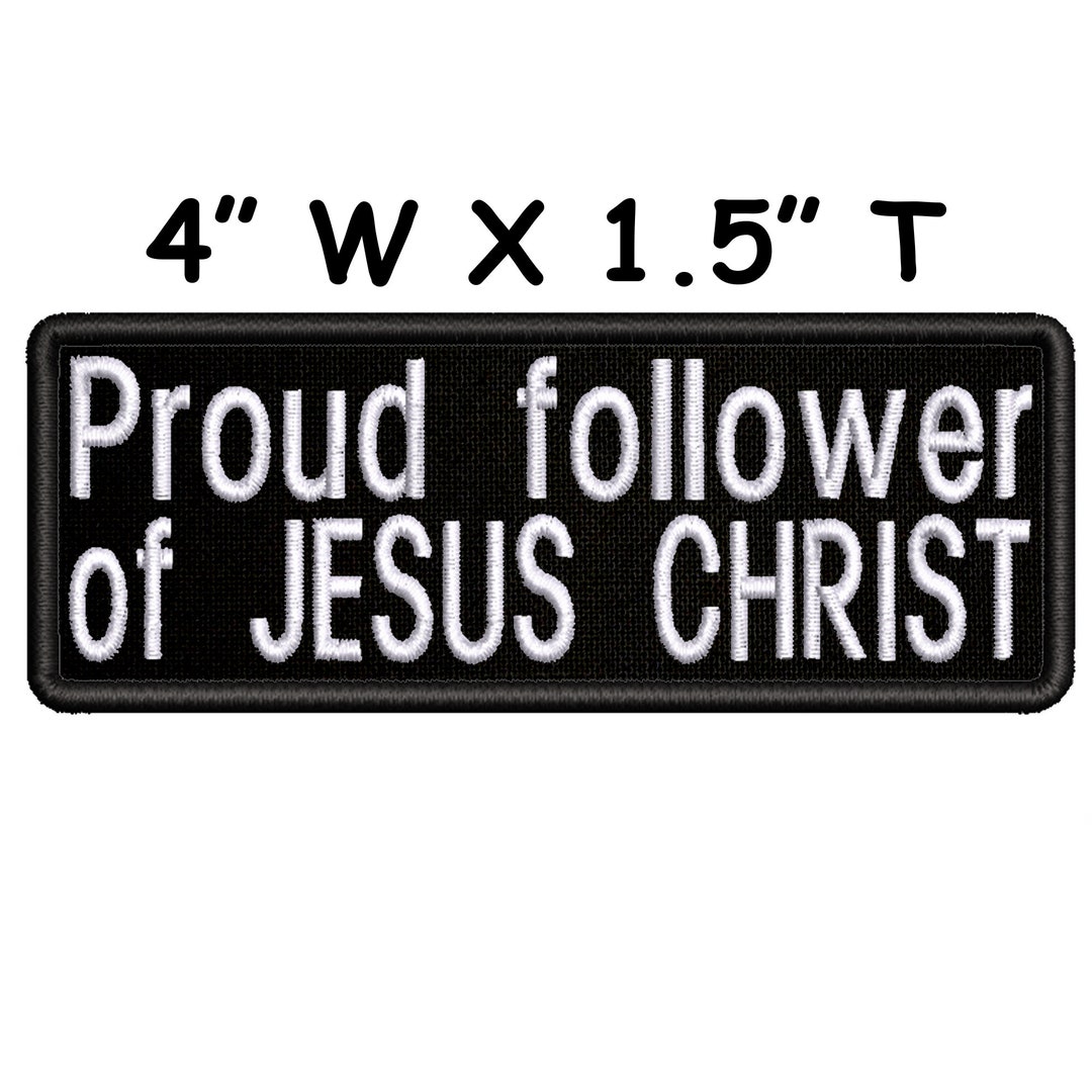 Proud Follower of Jesus Christ Embroidered Iron-on or Sew-on Custom ...