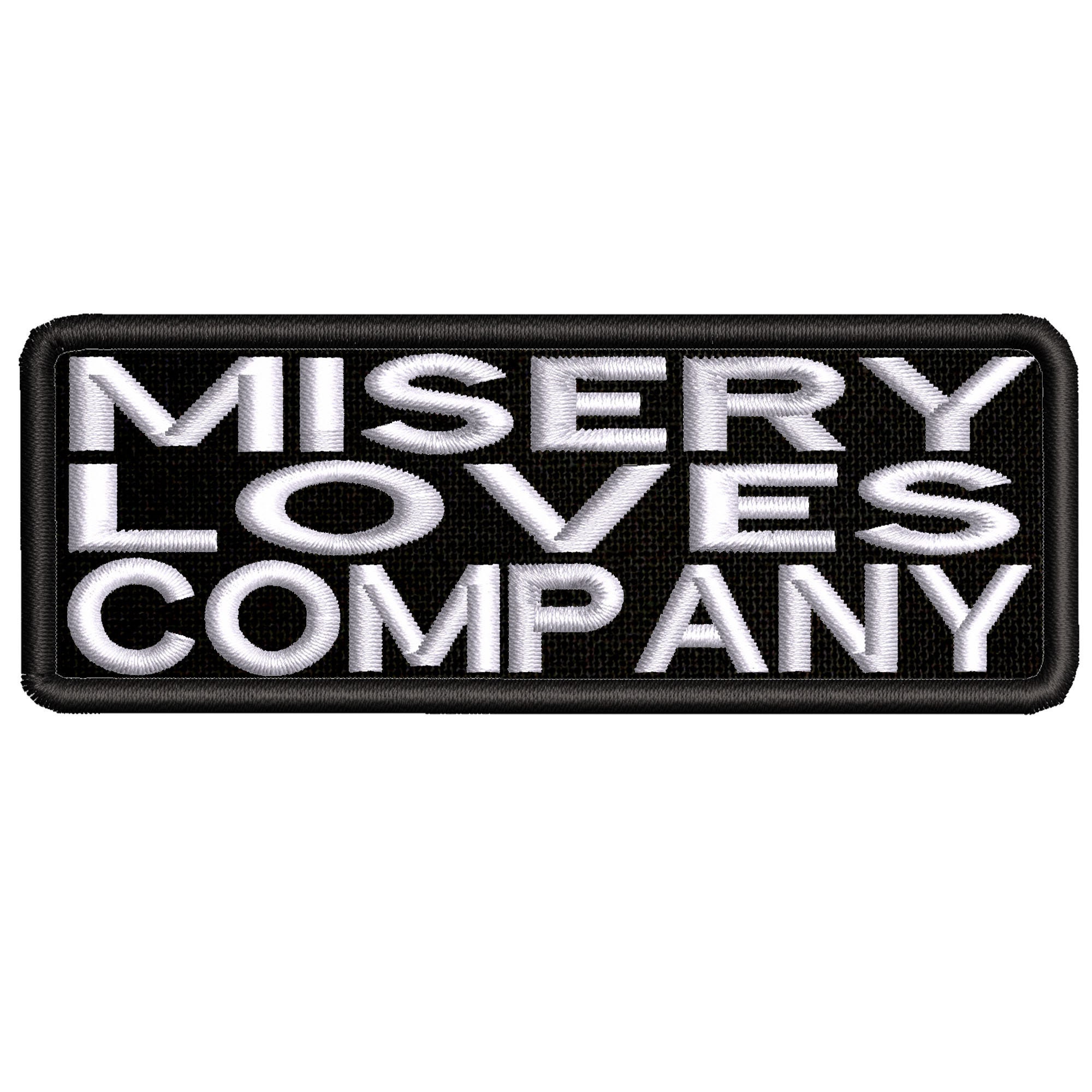 Misery Loves Company Embroidered Patch Iron-on / Sew-on - Etsy