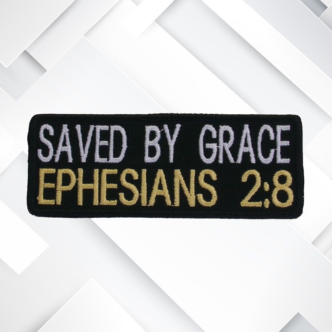 Ephesians 2:8 Bible Verse Patch – Embroidered Iron-on/sew-on Uplifting ...