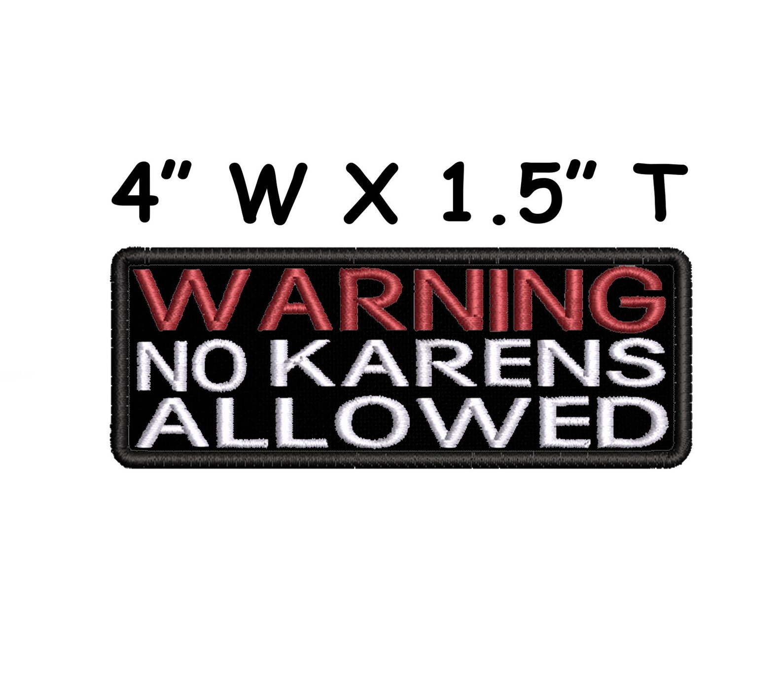 Warning No Karen Allowed Embroidered Patch Iron-on / Sew-on - Etsy.de