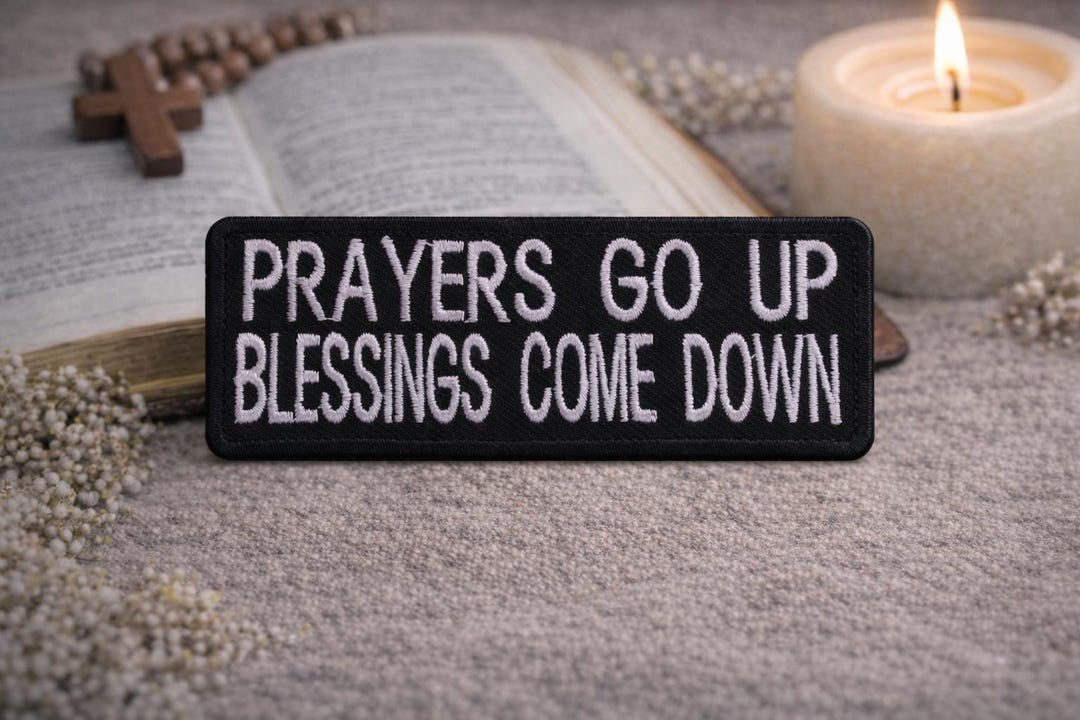 Prayers Go up Blessings Come Down Patch/iron-on Patch/christian Bikers ...
