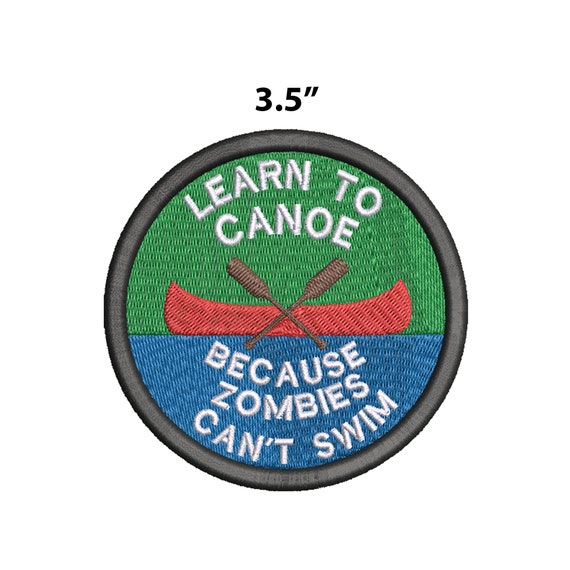 Learn to Canoe Because Zombies Can't Swim Patch 3.5 - Etsy