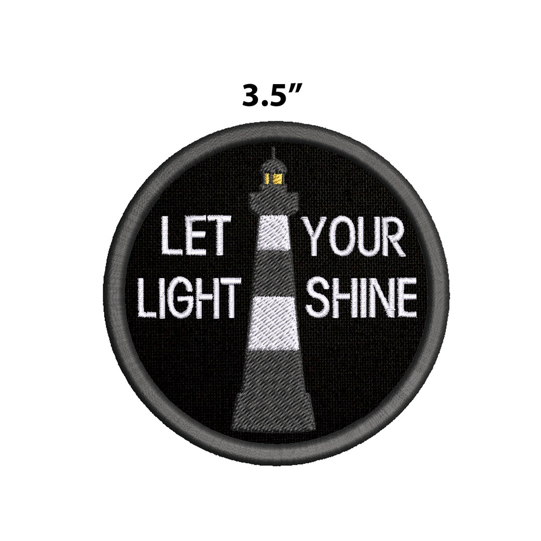 Let Your Light Shine Embroidered Patch 3.5'' Iron On/sew on Custom DIY ...