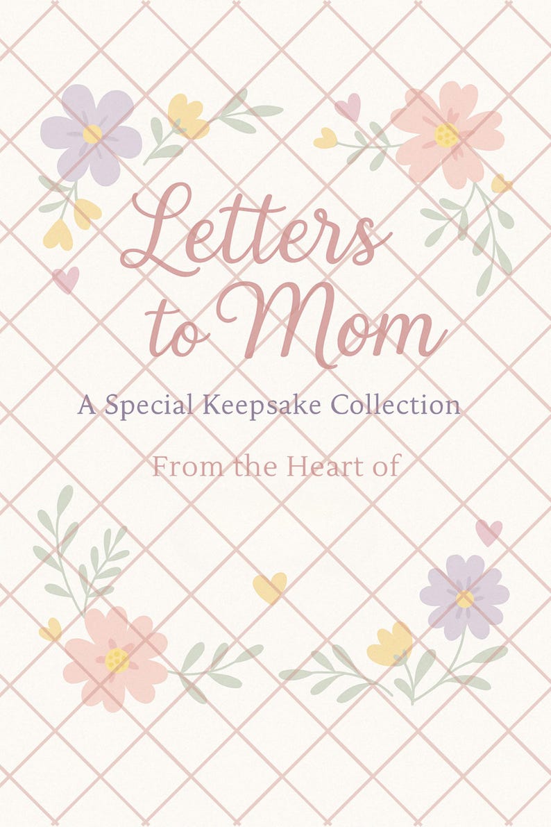 Letters to Mom- Printable Keepsake Kit | Mother's Day Activity for Kids ...