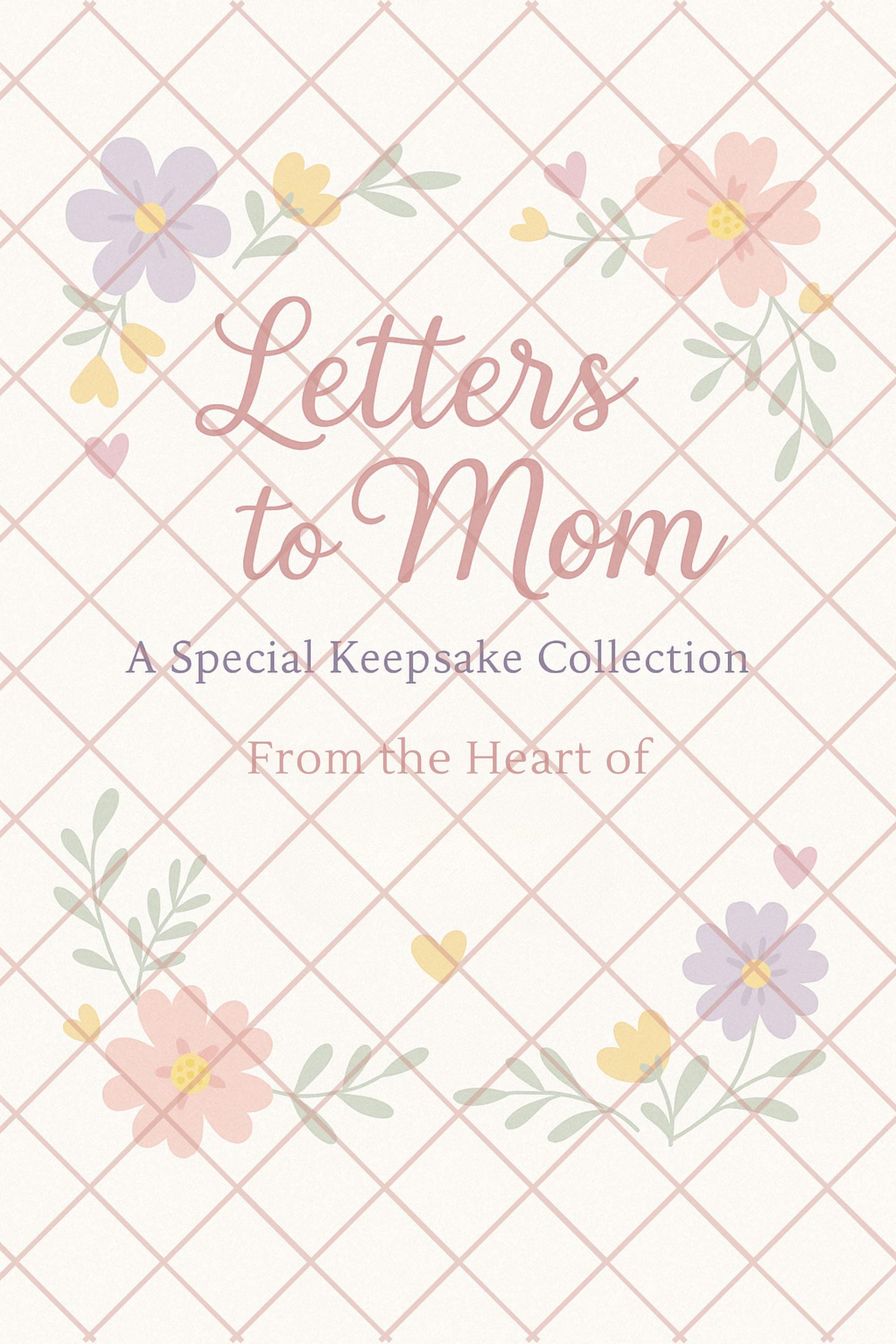 Letters to Mom- Printable Keepsake Kit | Mother's Day Activity for Kids ...