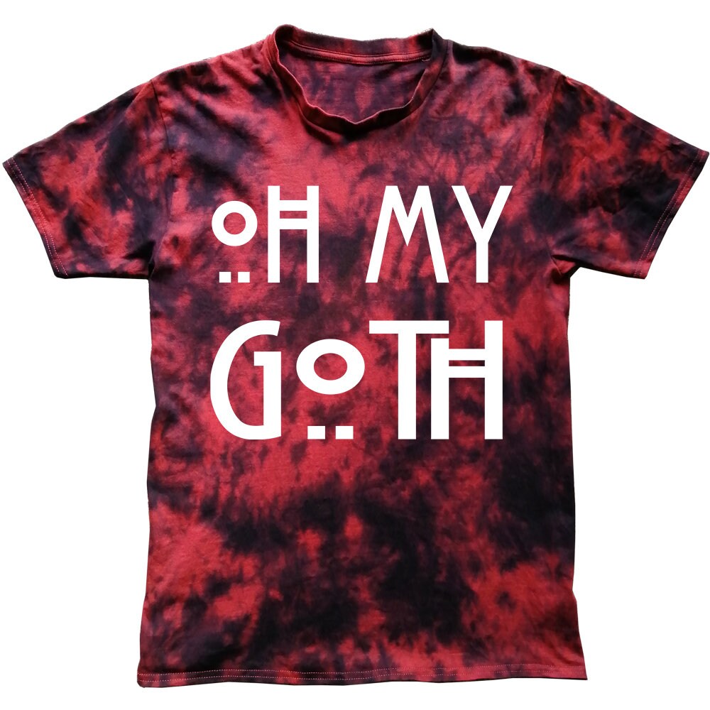 Oh My Goth T-shirt Unisex Tie Dye - Etsy