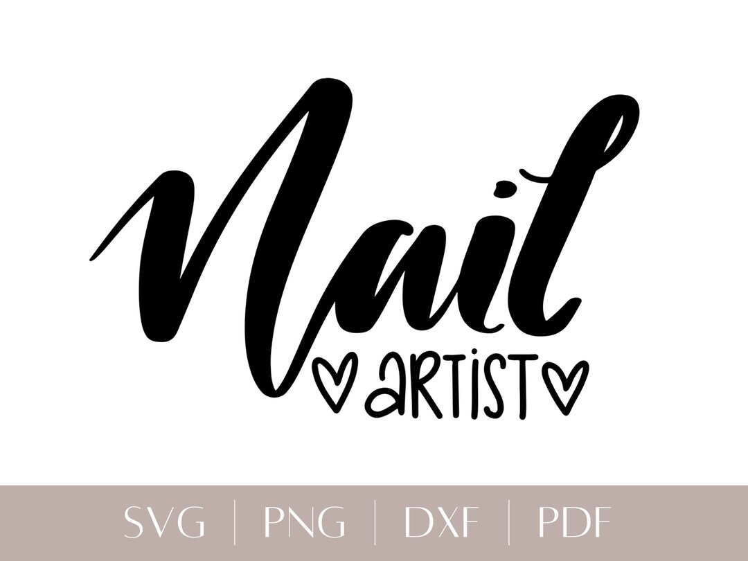 Nail Artist SVG Files for Cricut | Nails Svg and Dxf Cutting Files for ...