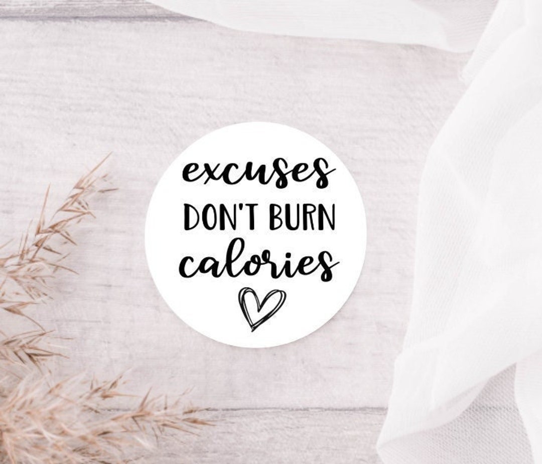 Excused Don't Burn Calories Stickers, 20 Piece Sheet of Matte White ...