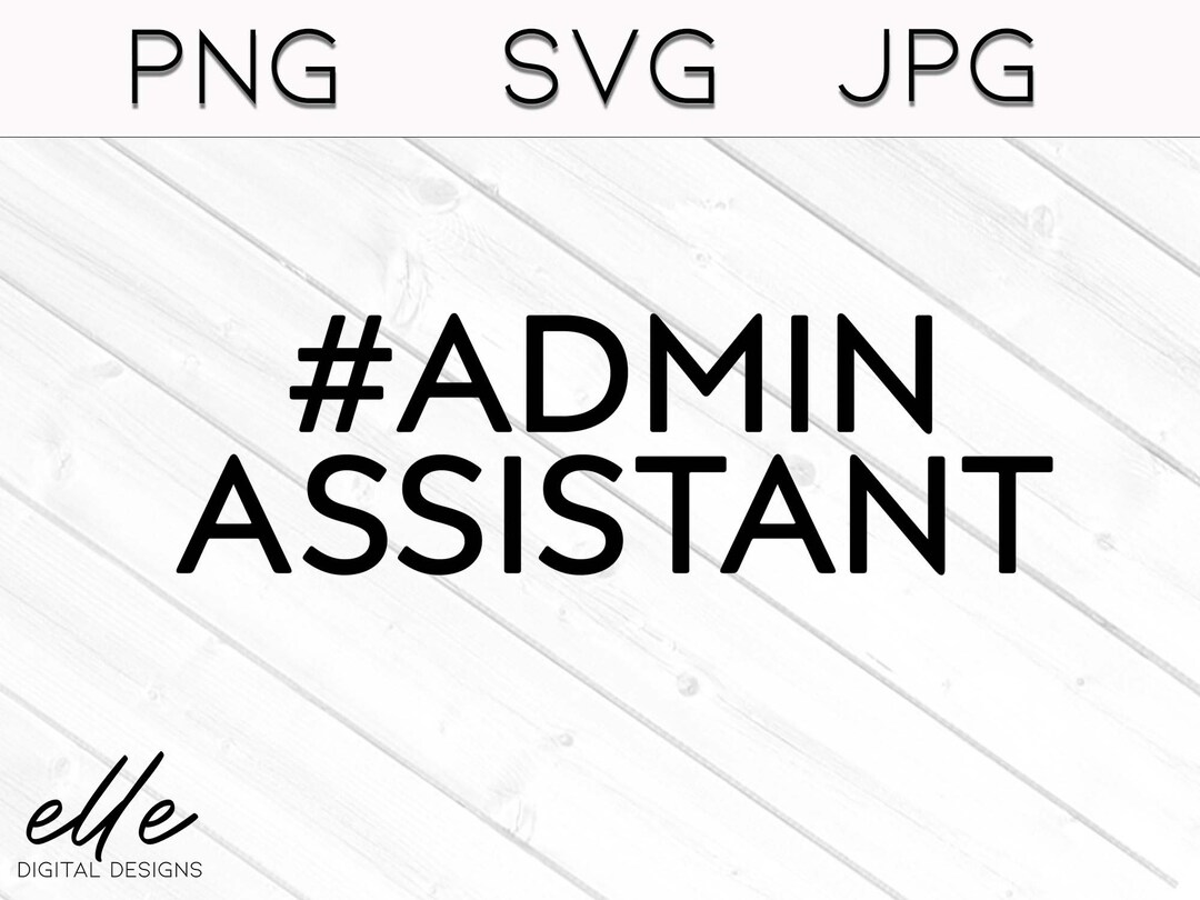 Administrative Assistant SVG, Admin Assistant Svg Administrative ...