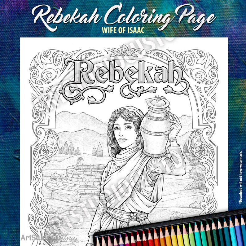 Printable Rebekah (wife of Isaac) Coloring Page, From the Old Testament ...