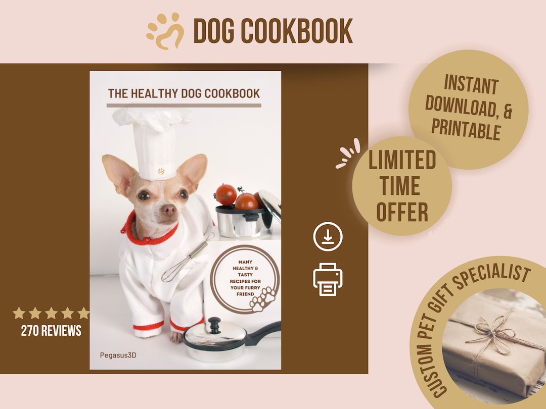 Homemade Dog Cookbook, Healthy & Nutritious Delights for Your Furry ...