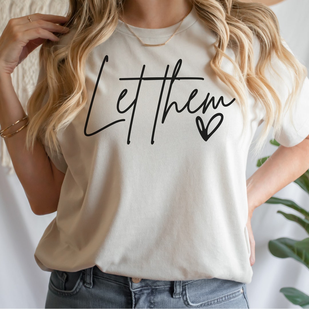 Let Them Shirt, Keep Shining, Inspirational Shirt, Motivational Tee ...