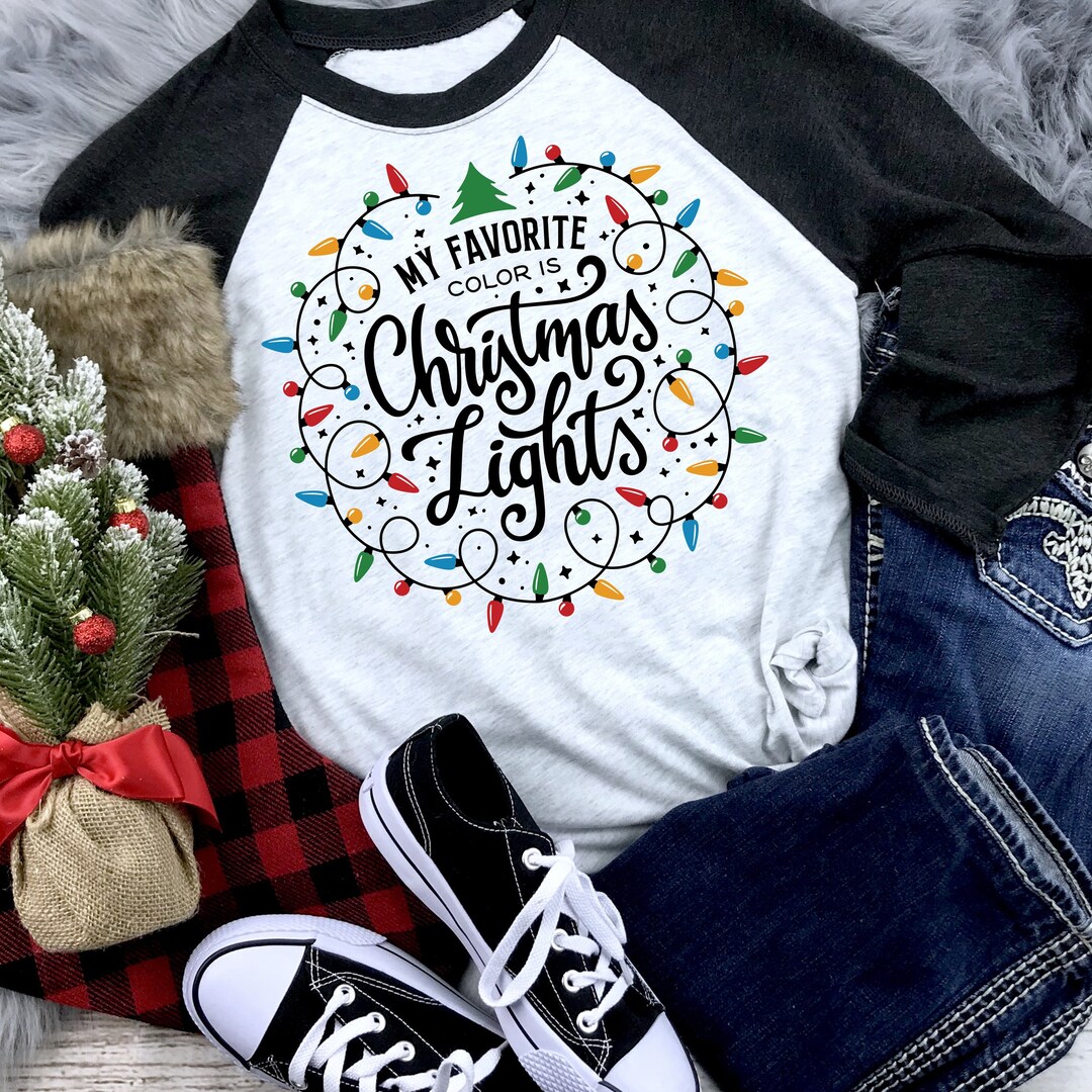 My Favorite Color is Christmas Lights Shirt, Christmas Shirt, Christmas ...