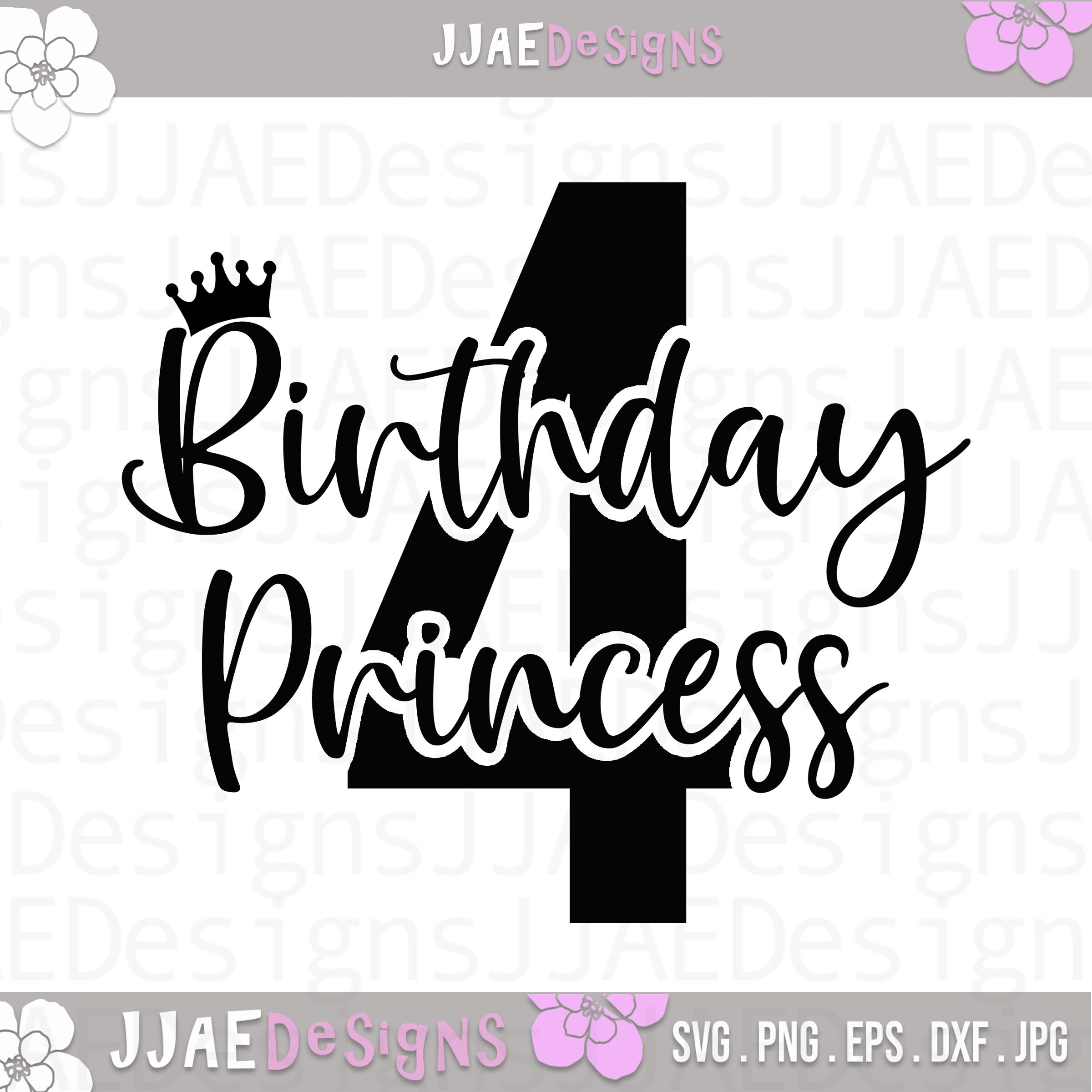 Birthday Princess 4 SVG, 4th Birthday Girl SVG, Birthday Svg, Dxf and ...