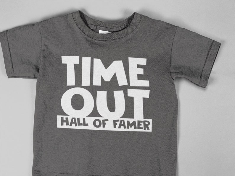 Funny Toddler SVG, Funny Kid Svg, Time Out Hall of Famer Kid Shirt Svg ...