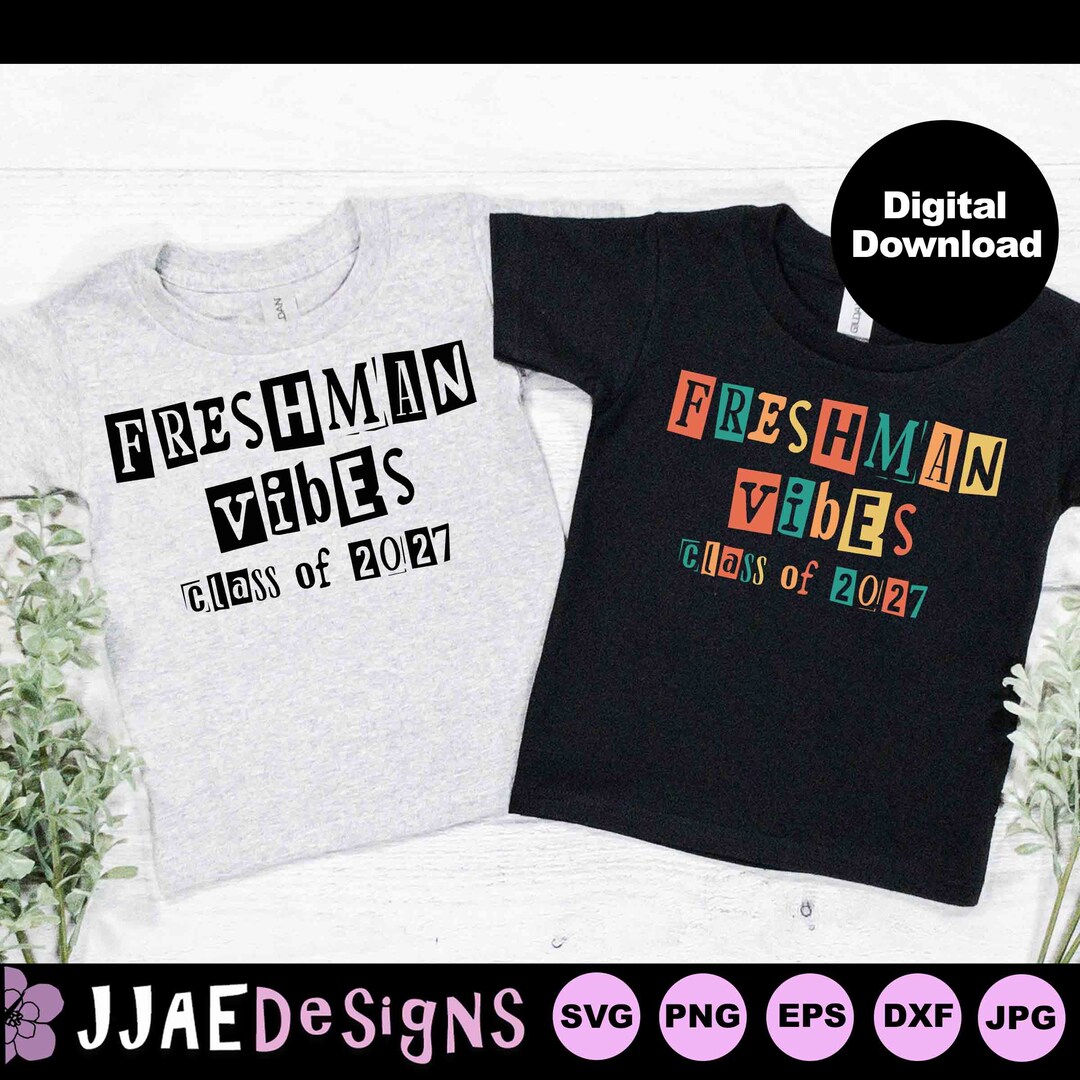 Freshman Svg, 2027 SVG, Class of 2027 SVG, Freshman Shirt Svg, High ...