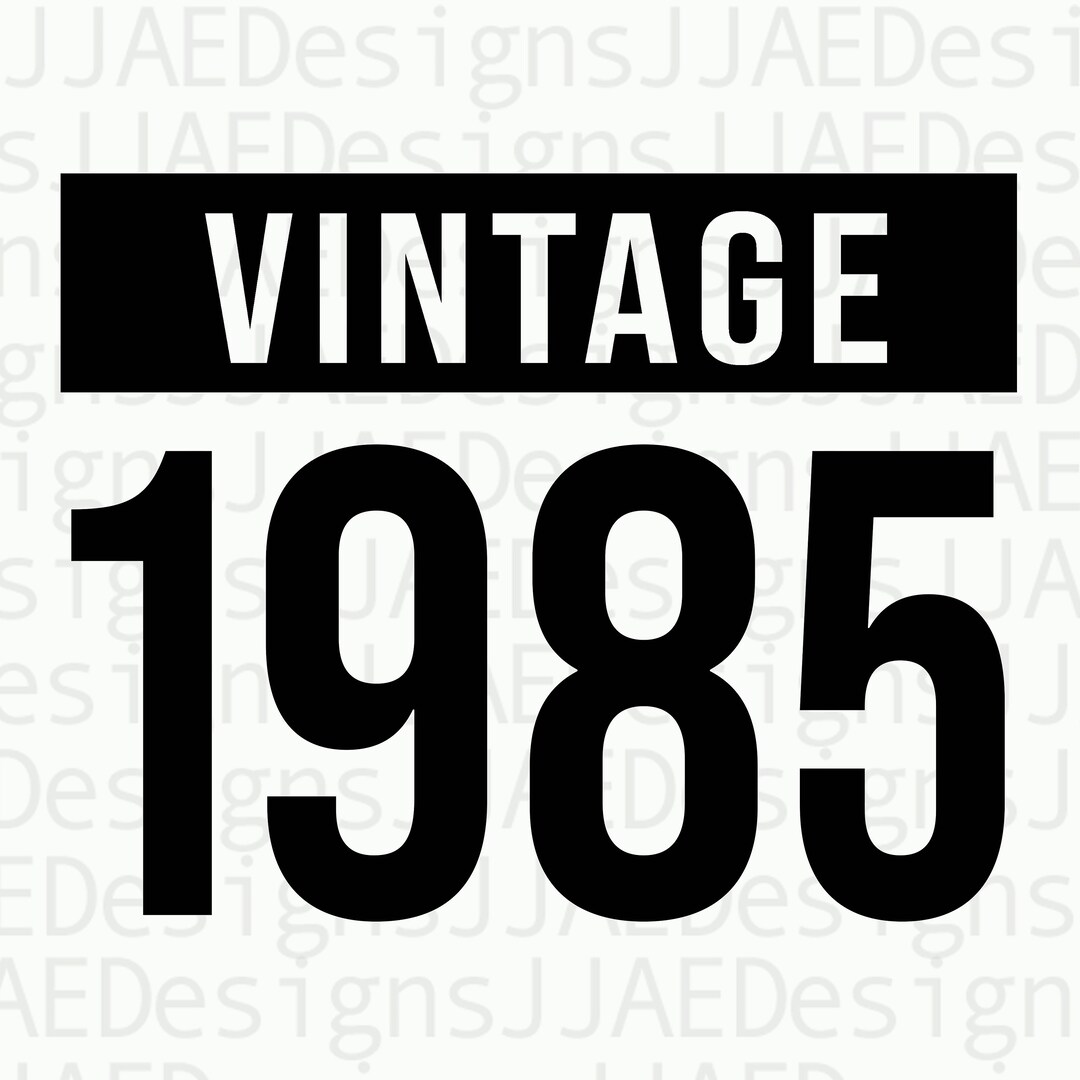1985 Birthday SVG | Vintage 1985 SVG Clipart | Vintage 1985 Cut File ...