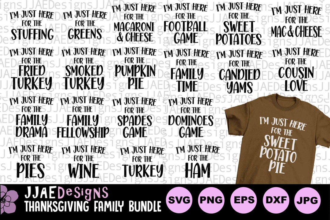 Thanksgiving SVG, I'm Just Here for Svg, Thanksgiving Day Shirt Svg ...