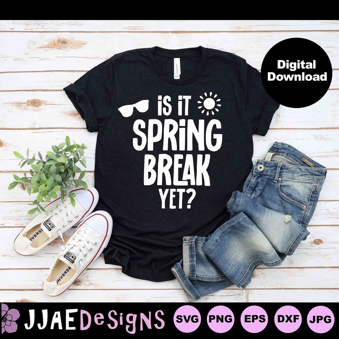 Spring Break SVG, Teacher Svg, Teacher Spring Break Svg Files, School ...