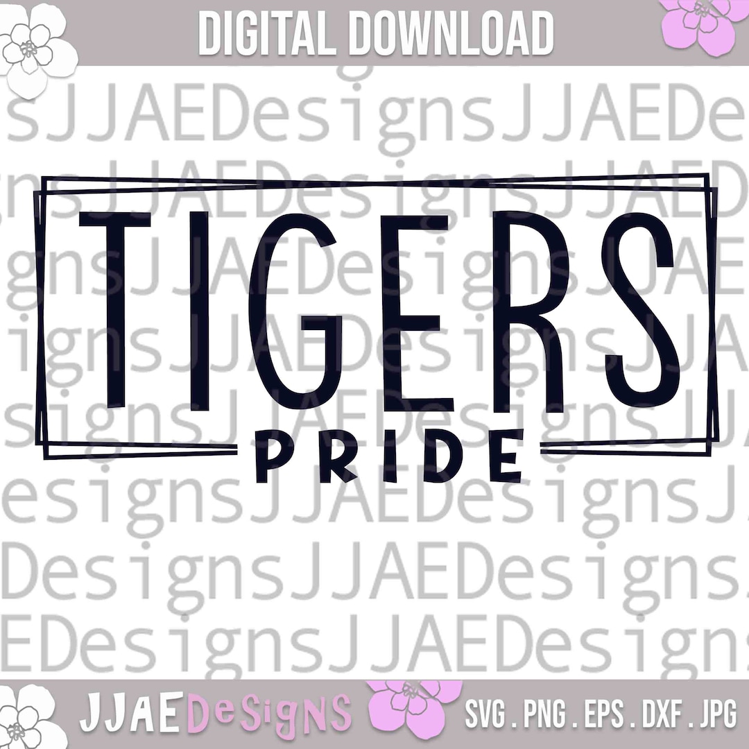 Tiger Pride Svg, Tigers Shirts Svg, School Mascot Svg, Tiger School ...
