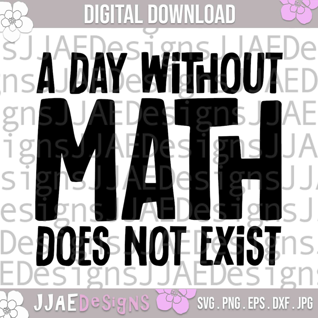 Math Humor Svg, Math Teacher Svg, Math Teacher Shirt Svg, Teacher Svg ...